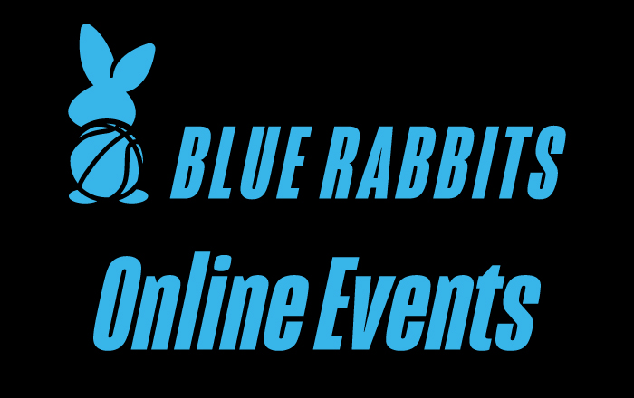 【緊急企画！】BLUE RABBITS限定オンラインイベント開催のお知らせ - 東京ユナイテッドバスケットボールクラブ公式サイト｜TUBC